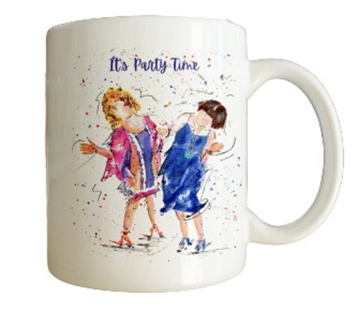It's Party Time Two Ladies Dancing Mug - Payhip