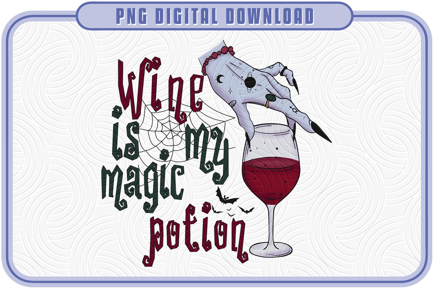 Wine Is My Magic Potion PNG, Drink Up Witches PNG, Halloween Witch ...