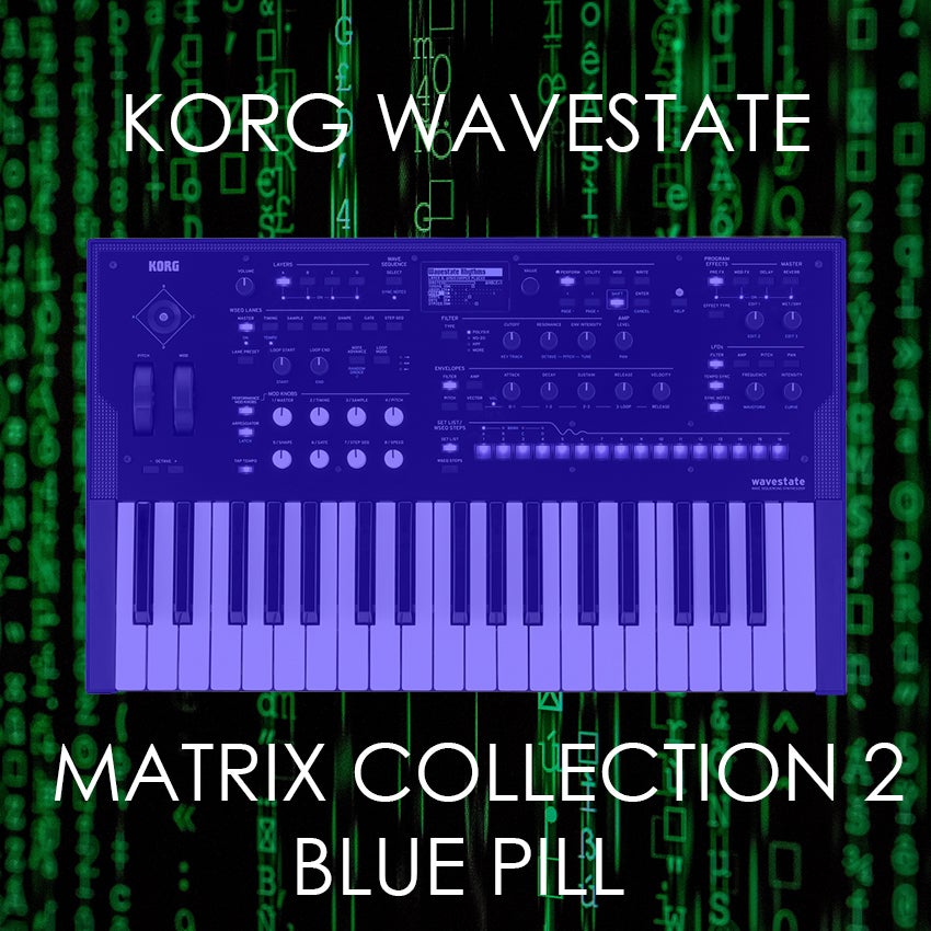 MATRIX BLUE PILL COLLECTION FOR KORG WAVESTATE - Payhip