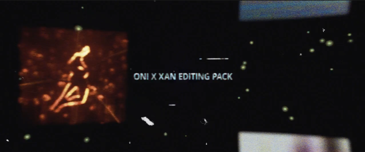 ONI x XAN (Premium) ULTIMATE EDITING PACK - Payhip