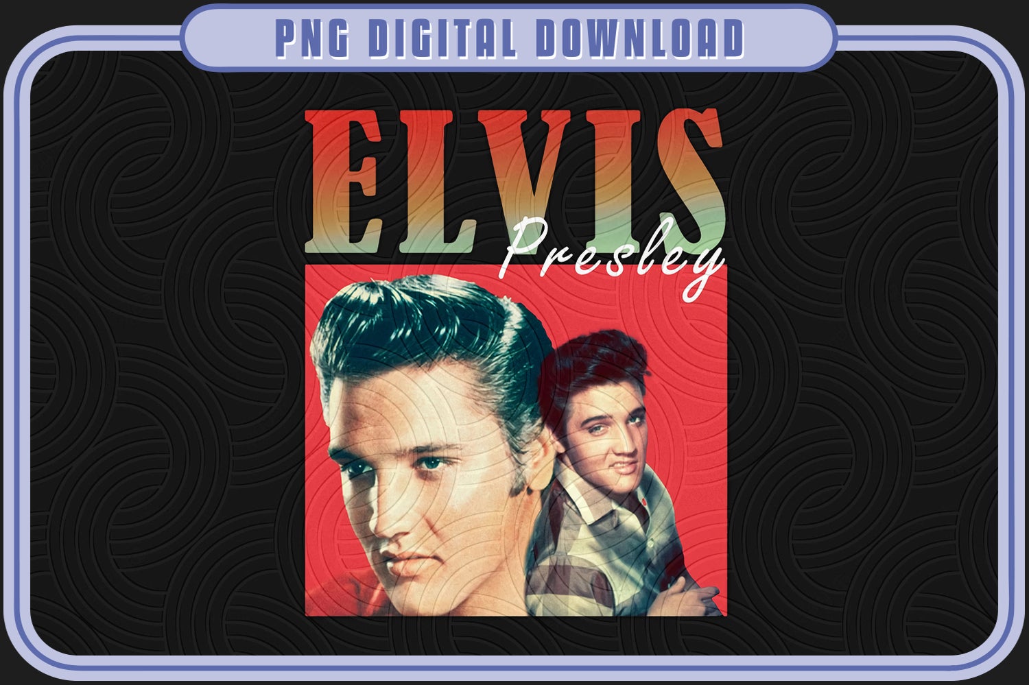 Elvis Presley PNG file, Elvis Presley svg file, Elvis Presley Comeback ...