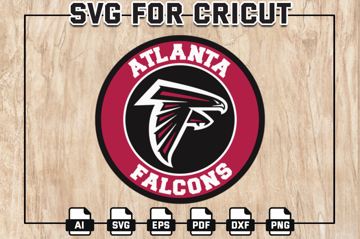 Atlanta-Falcons Football SVG Logo Cut File, Falcons NFL Logo Svg, NFL Teams, Football SVG ...