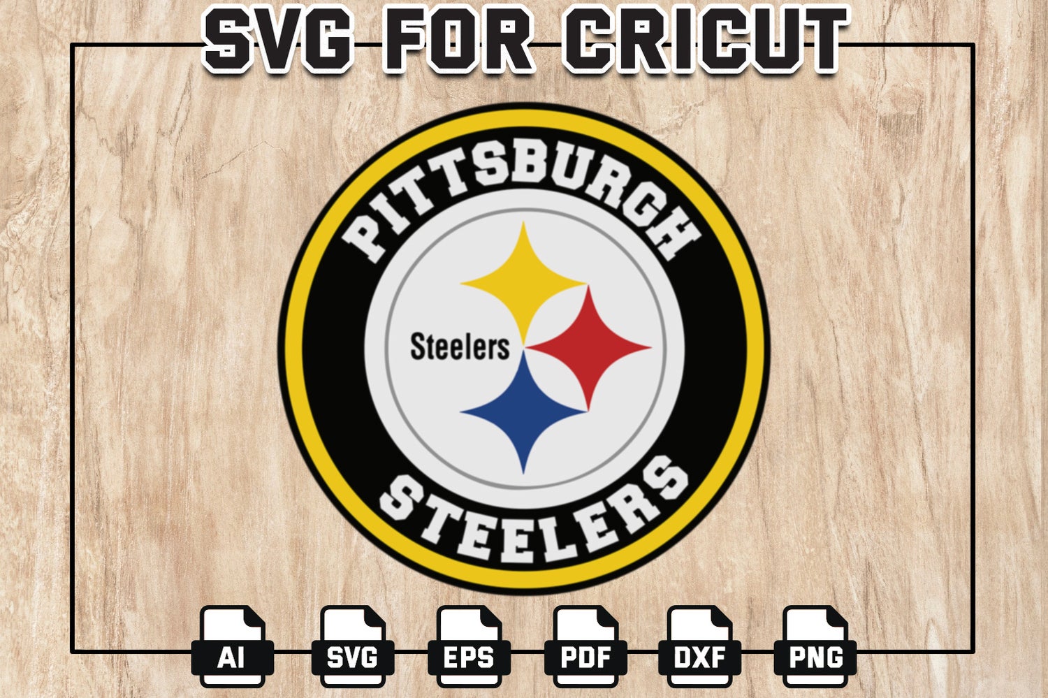 Pittsburgh-Steelers Football SVG Logo Cut File, Steelers NFL Logo Svg ...