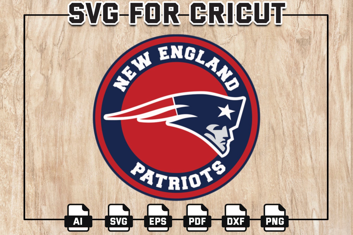 New-England-Patriots Football SVG Logo Cut File, Patriots NFL Logo Svg, NFL Teams, Football SVG ...