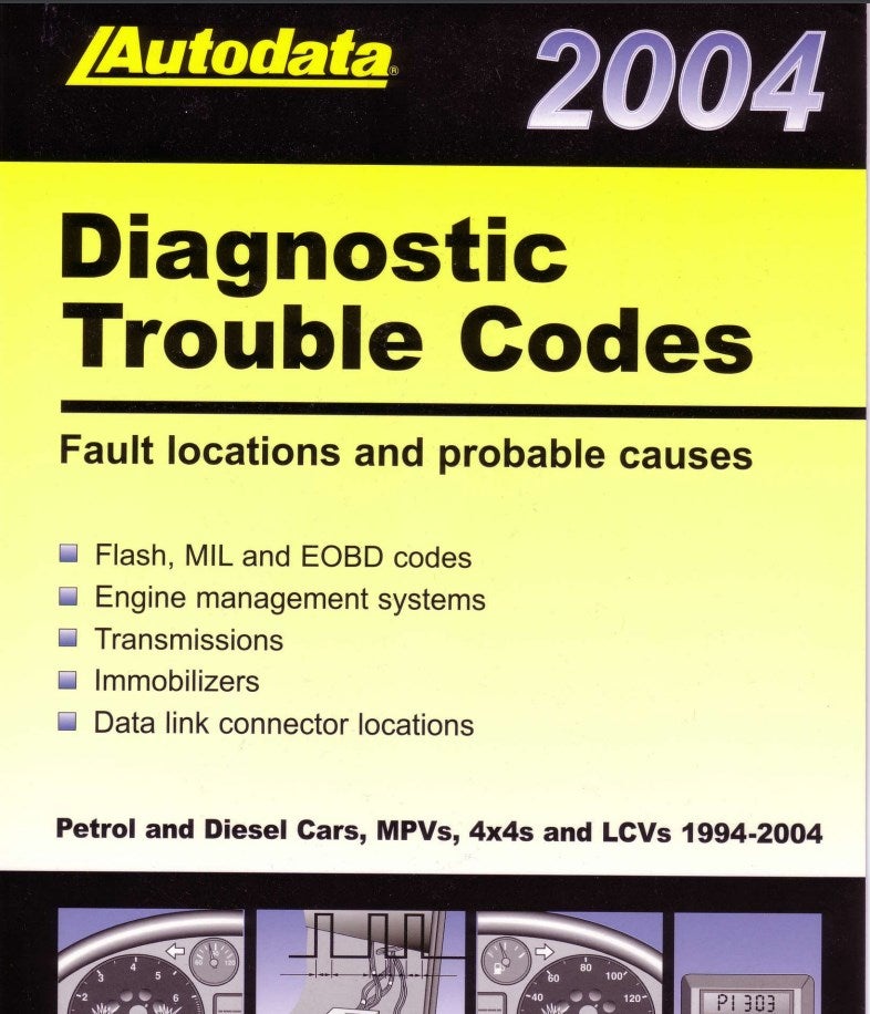 Autodata Diagnostic Trouble Codes Fault Locations And Probable Causes Autodata Diagnostic Trouble Codes Fault Locations And Probable Causes