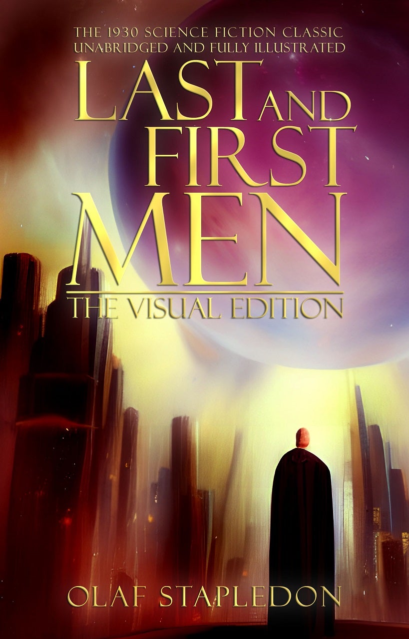 Last and First Men: The Visual Edition (CBZ Edition) - Payhip