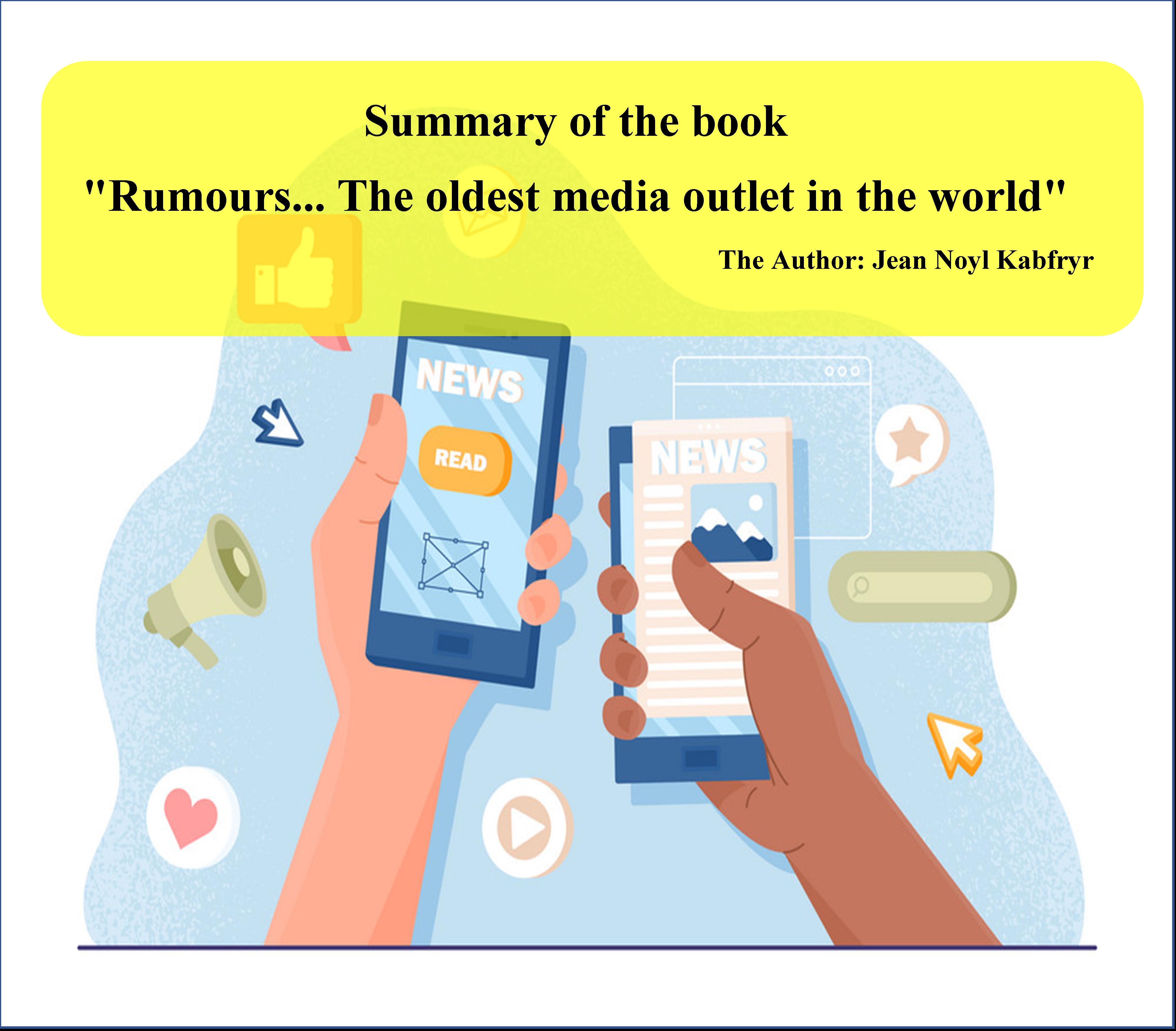 Summary of the book "Rumors... The oldest media outlet in the world ...