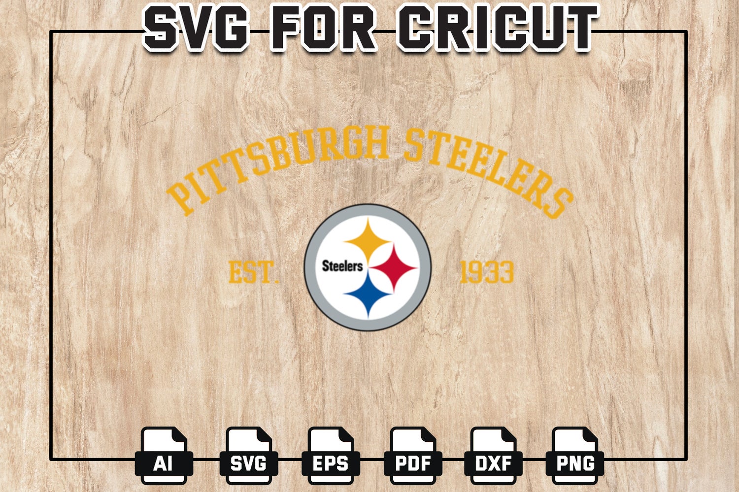 NFL Pittsburgh Steelers Est. 1933 SVG, NFL Logo SVG Design, NFL ...