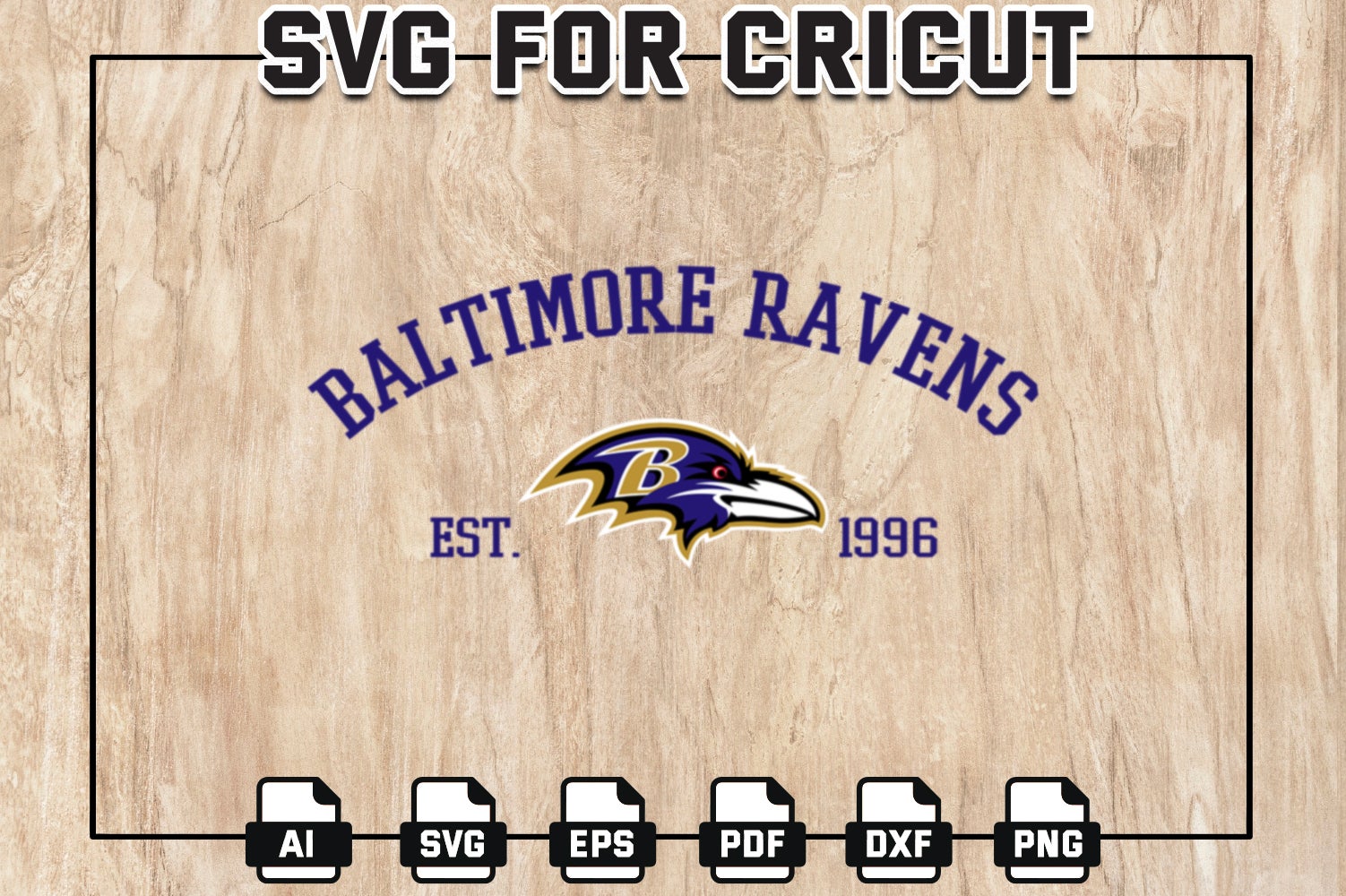 NFL Baltimore Ravens Est. 1996 SVG, NFL Logo SVG Design, NFL Ravens SVG ...