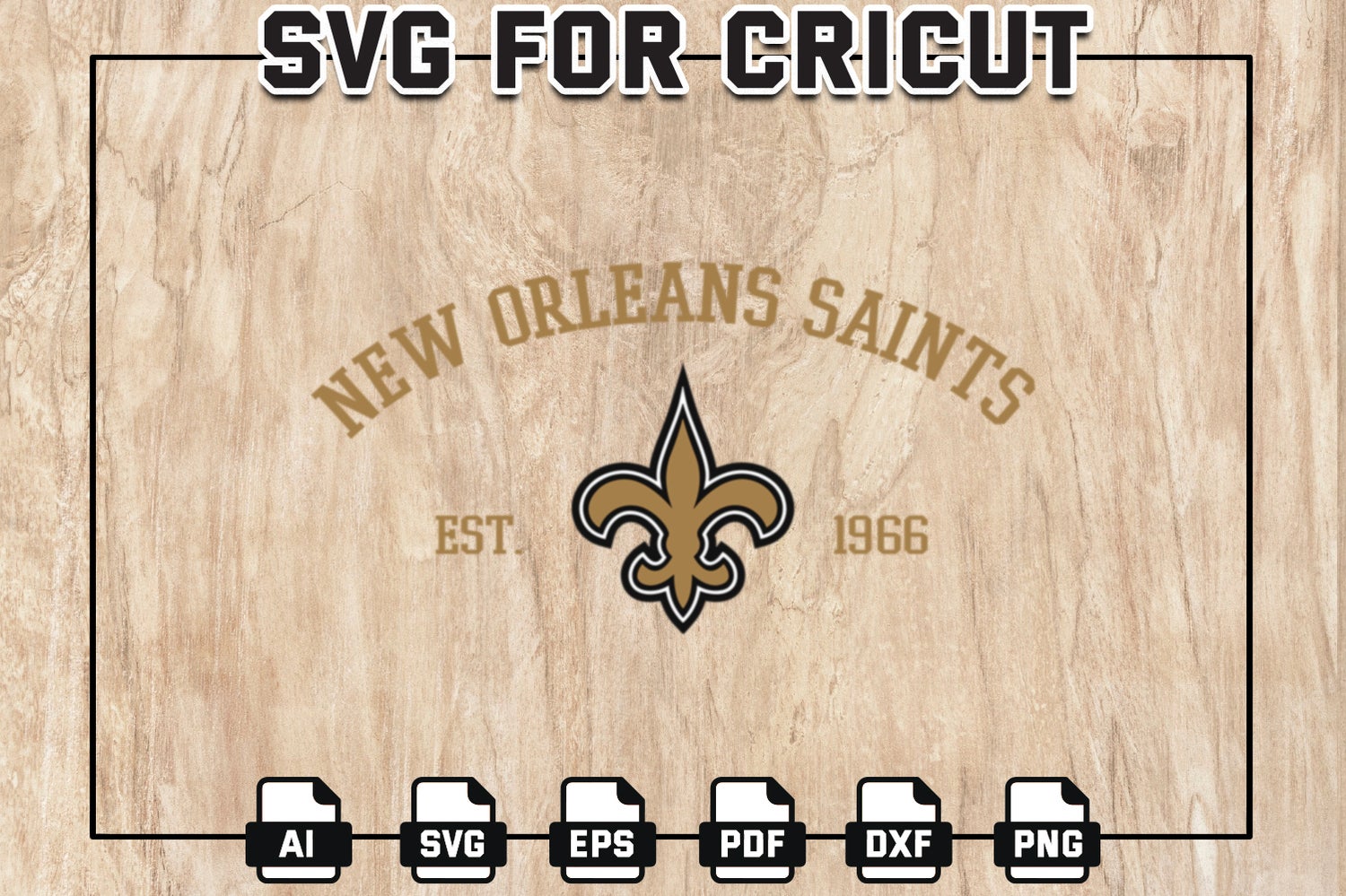 NFLNew Orleans Saints Est. 1966 SVG, NFL Logo SVG Design, NFL Saints ...