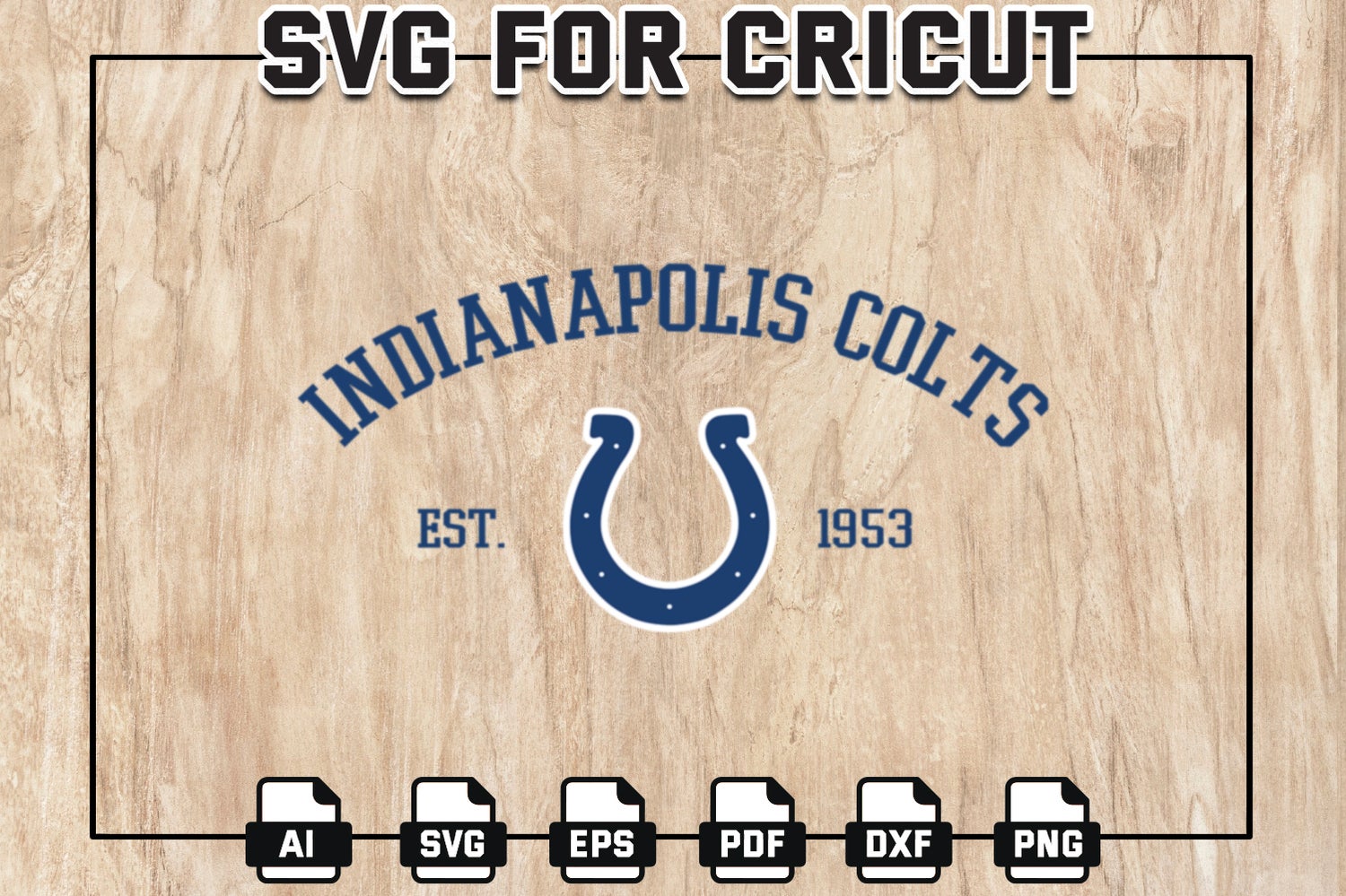 NFL Indianapolis Colts Est. 1953 SVG, NFL Logo SVG Design, NFL Colts ...
