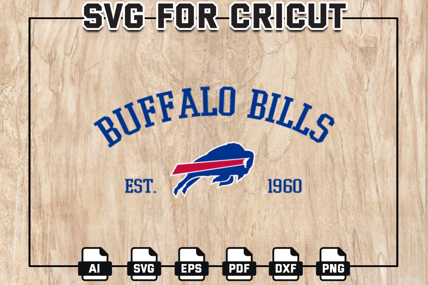NFL Buffalo Bills Est. 1960 SVG, NFL Logo SVG Design, NFL Bills SVG ...