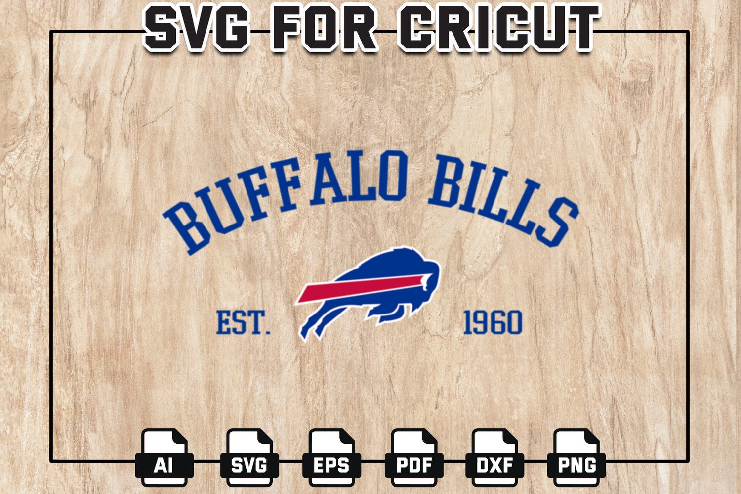 NFL Buffalo Bills Est. 1960 SVG, NFL Logo SVG Design, NFL Bills SVG ...