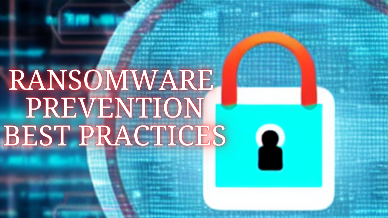 Ransomware Prevention Best Practices