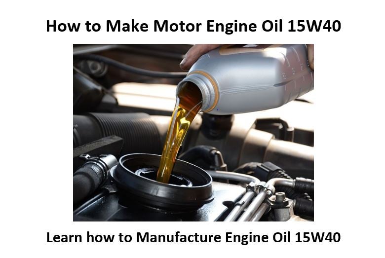 How to Make Engine Oil 15W40 - Payhip