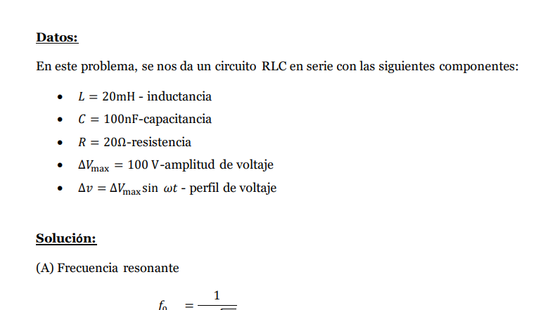 Un circuito RLC en serie tiene los siguientes componentes con valores ...