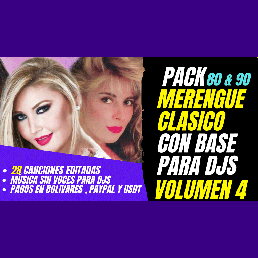 [28 TEMAS] PAQUETE TECNO MERENGUE VOL #4 EDITADO PARA DJS REMIXES CON BASE - Payhip