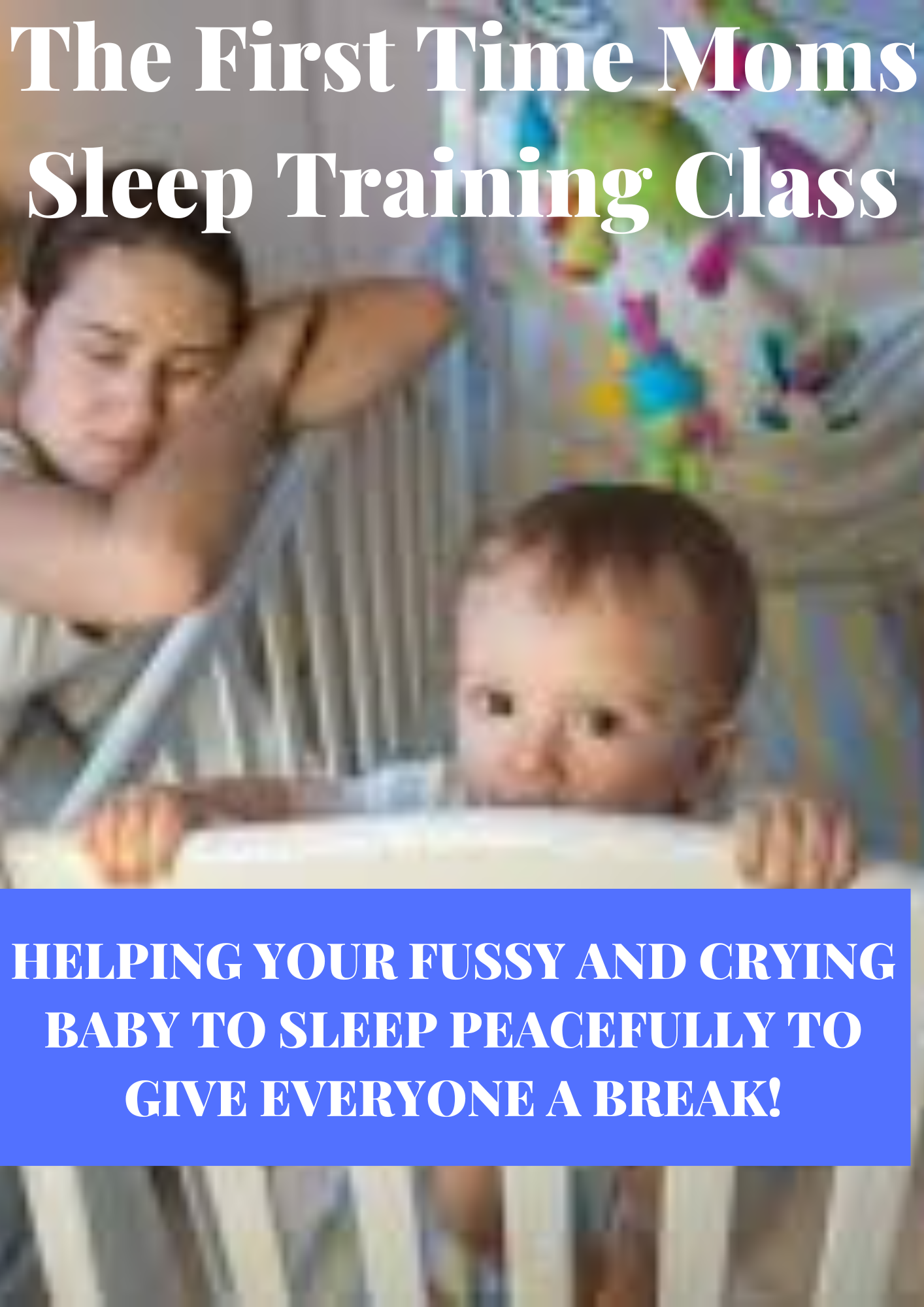 THE FIRST TIME MOMS SLEEP TRAINING VIRTUAL CLASS - Payhip