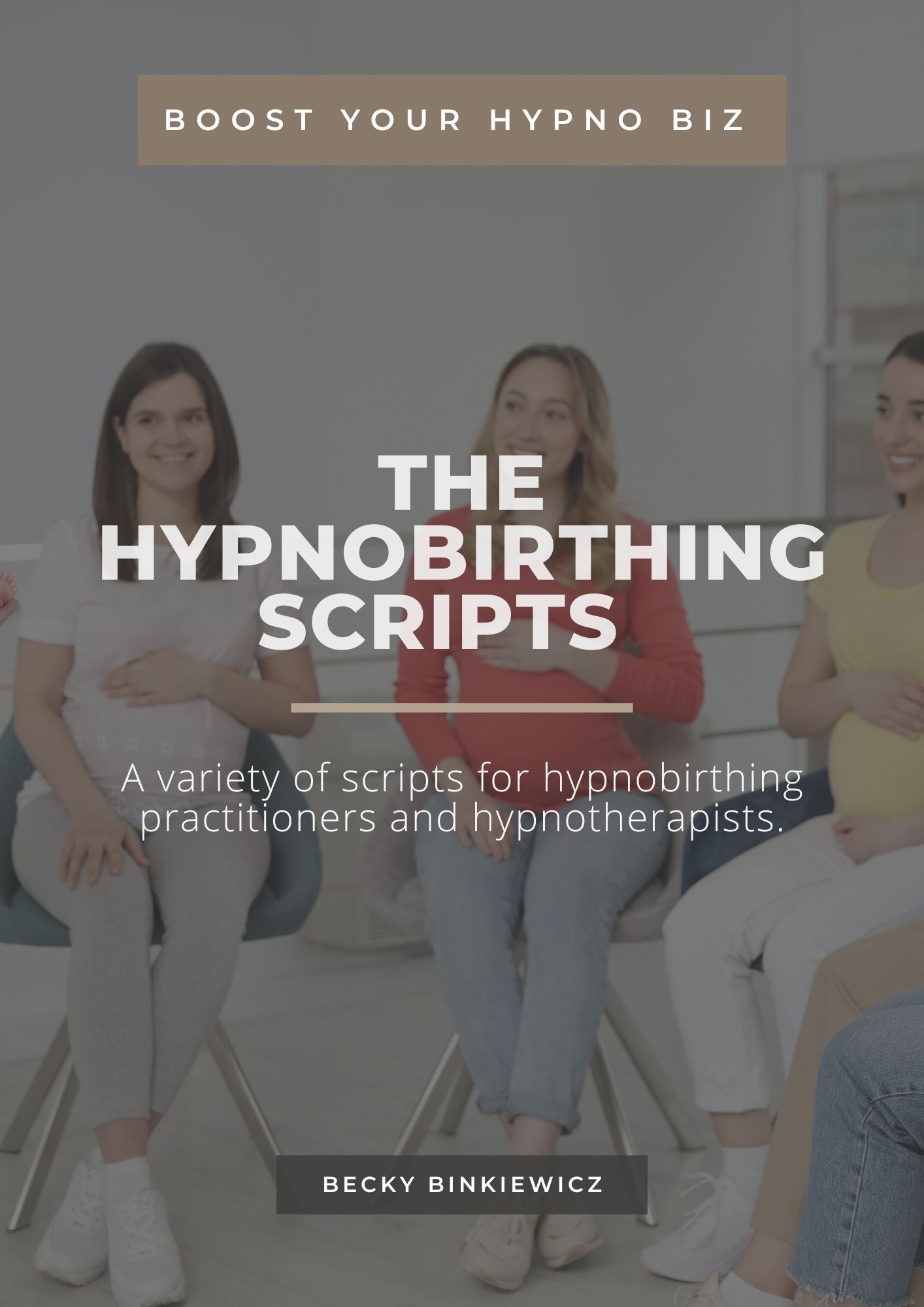 The Hypnobirthing Scripts - Boost Your Hypno Biz - Payhip