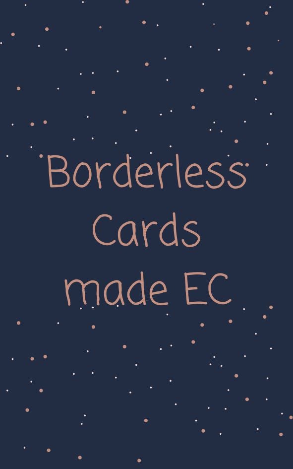 Borderless Cards made EC - Payhip