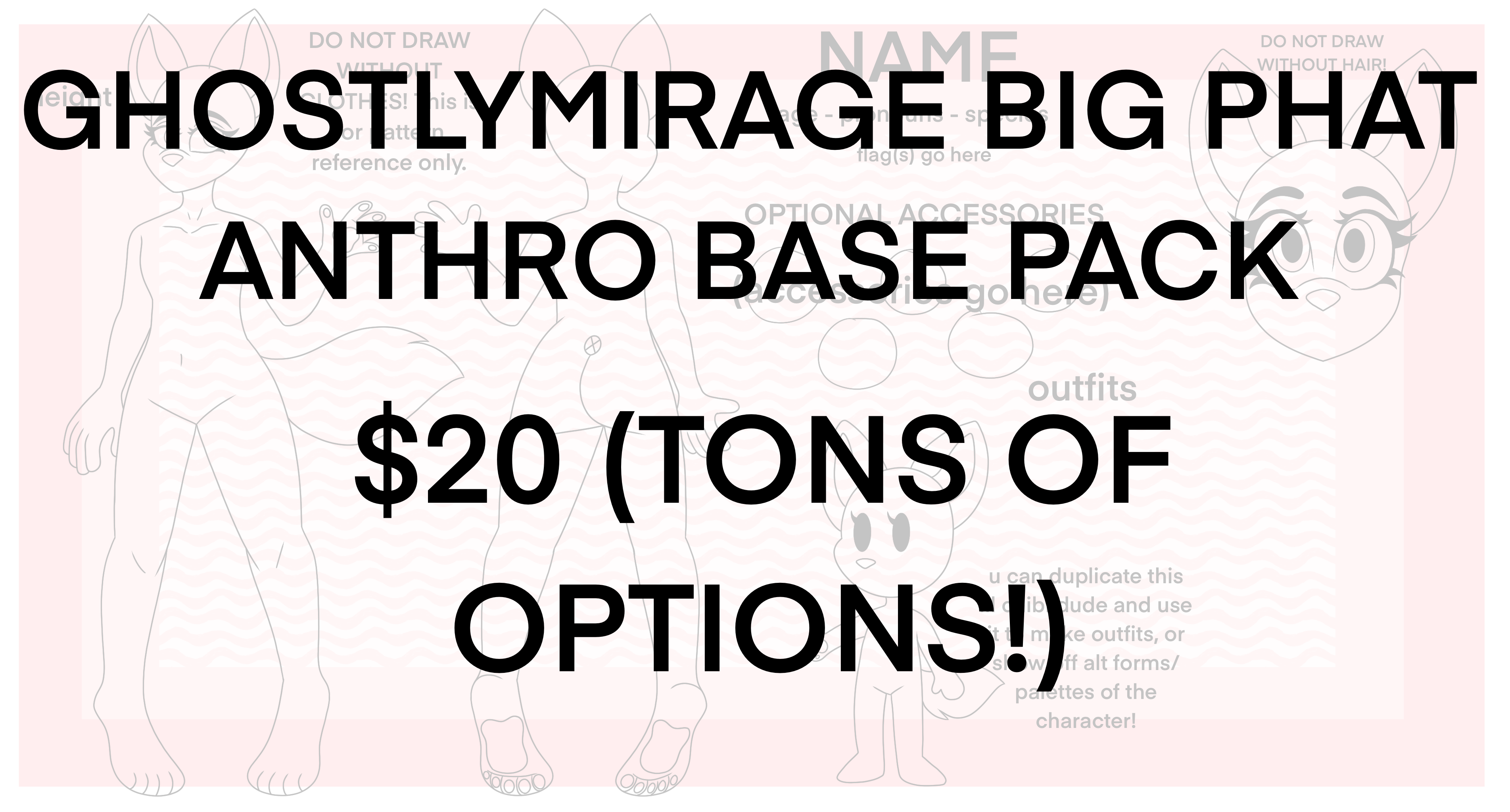 GHOSTLYMIRAGE’S BIG PHAT ANTHRO BASE 2023 - Payhip