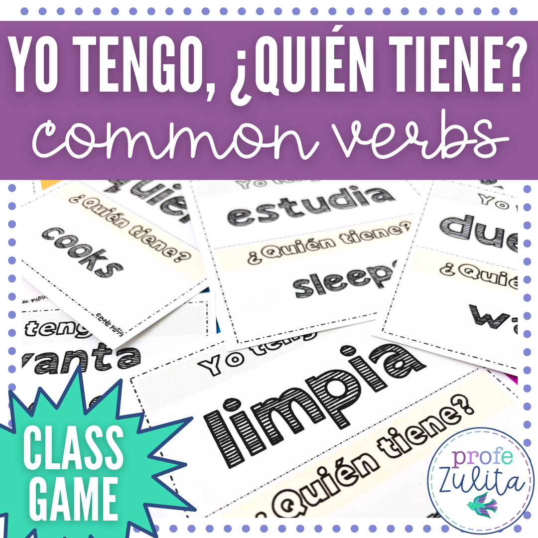 Yo tengo, quién tiene game for Present Tense AR ER IR Verbs in Spanish ...