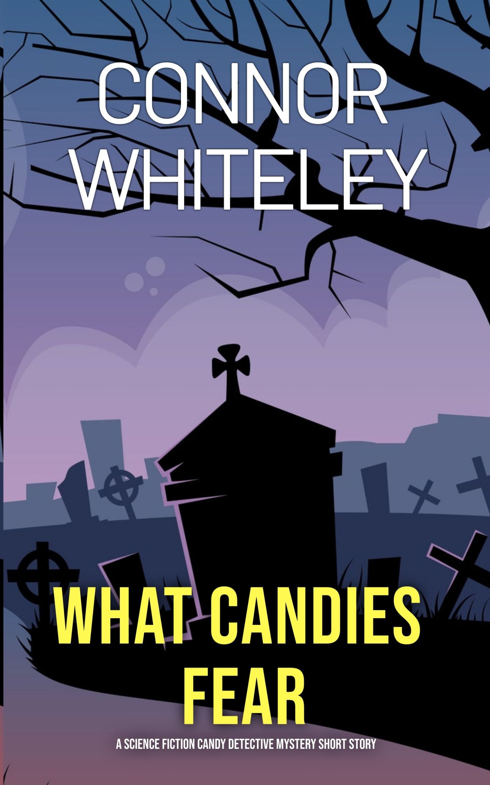 What Candies Fear: A Science Fiction Candy Mystery Short Story - Payhip