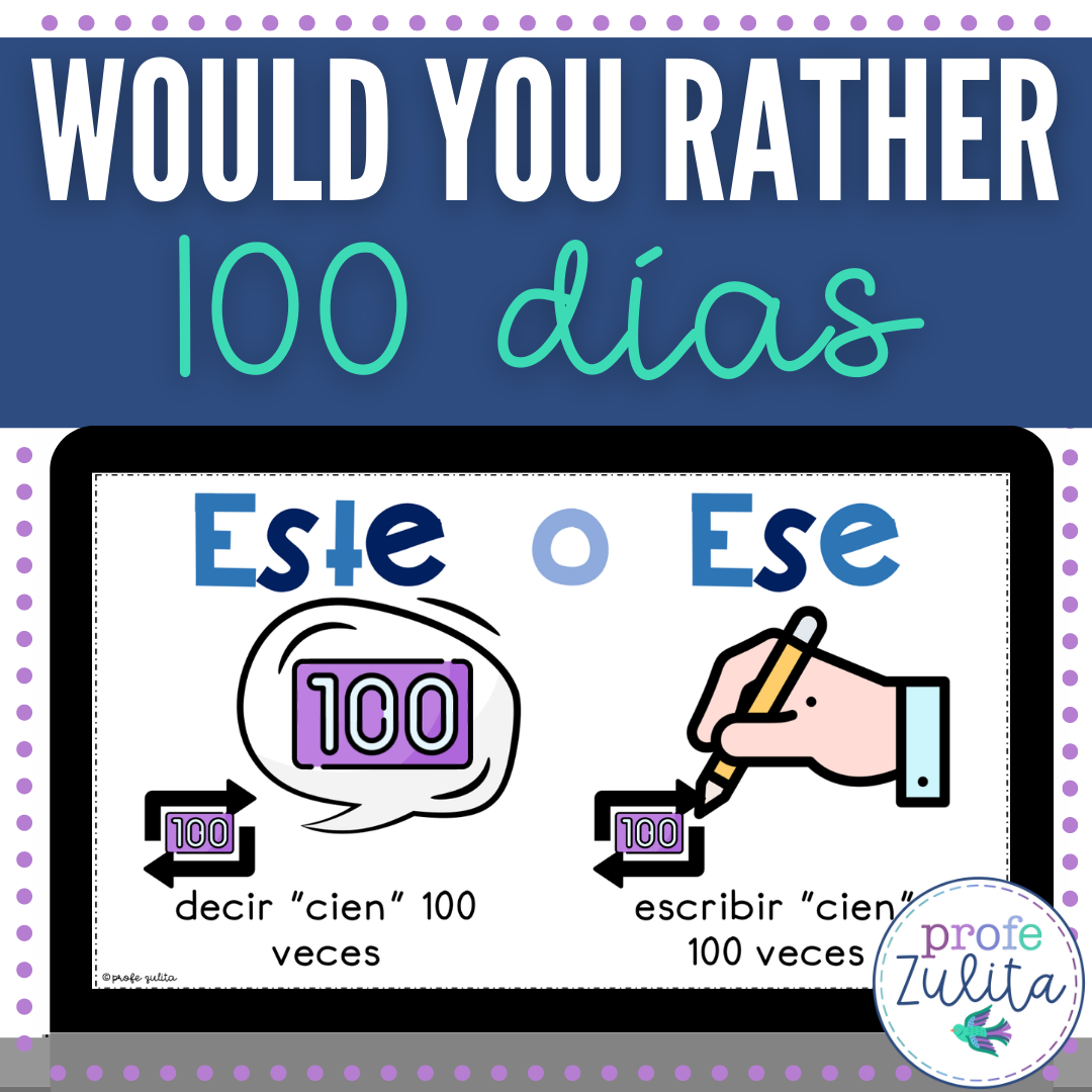 Spanish Would You Rather? Game - 100 Days of School - Payhip