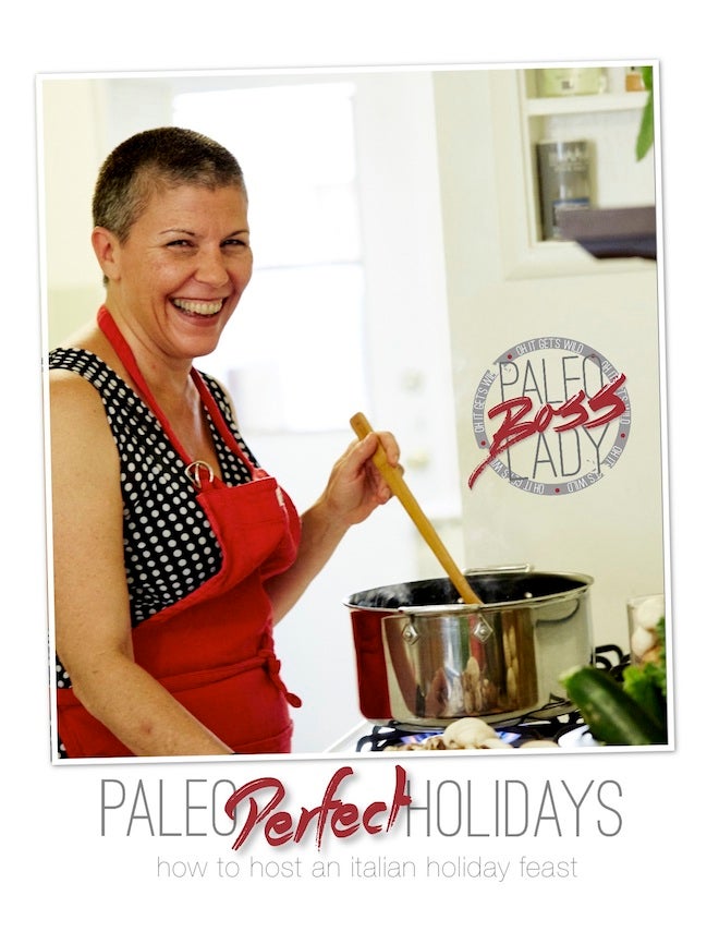 Paleo Perfect Holidays: Hosting an Italian Family Feast - Payhip